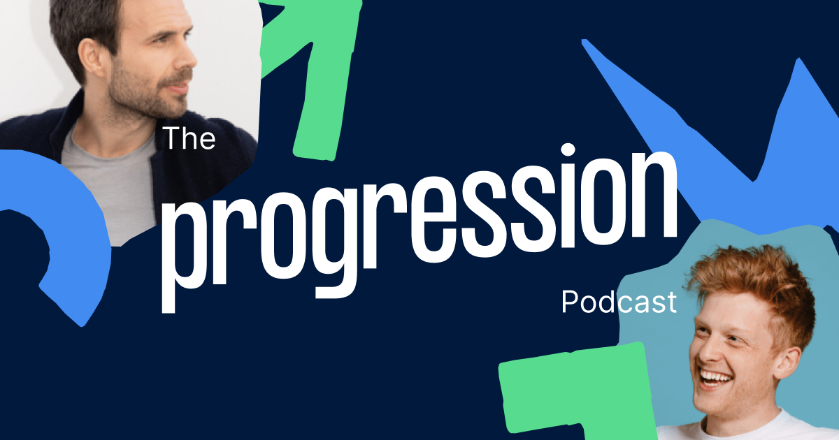 Progression Podcast | Progression